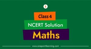 NCERT Solutions for Class 4 Maths 2025 | Free PDF Download
